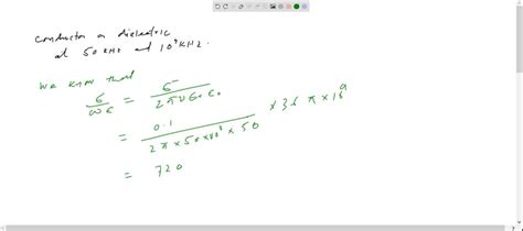 Solved A Medium Has A Conductivity σ 10 1 S M 1 And A Relative Permittivity εr 50 Which Is