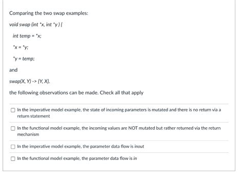Solved Comparing The Two Swap Examples Void Swap Int ∗x