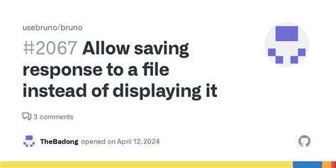 Allow Saving Response To A File Instead Of Displaying It · Issue 2067