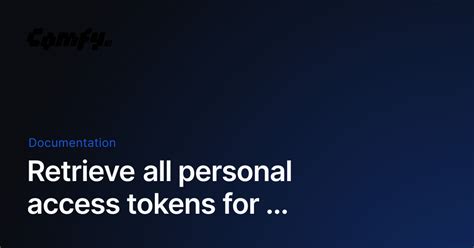 Retrieve All Personal Access Tokens For A Publisher Comfyui