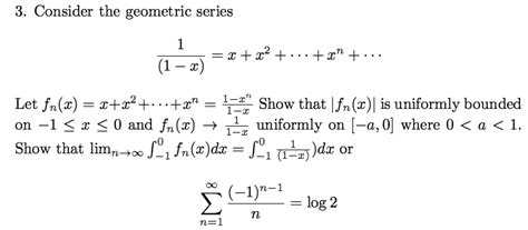 Solved Consider The Geometric Series X X X Chegg Com