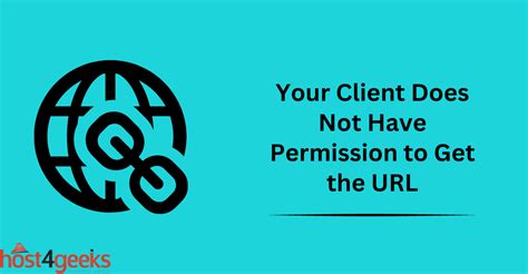 How To Solve Your Client Does Not Have Permission To Get The Url” Error