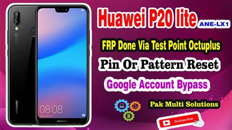 Huawei P20 Lite ANE LX1 Ver 9 1 0 FRP Reset Done Via Test Point By Octuplus Box