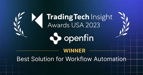 From Fragmentation To Automation How Openfin Workspace Has Catalyzed