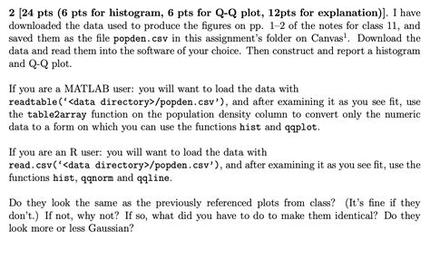 Solved 2 24 Pts 6 Pts For Histogram 6 Pts For Q Q Plot