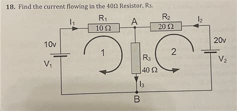 Solved Find The Current Flowing In The 40Ω ﻿resistor R3