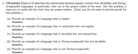 Solved Figure 410 Describes The Relationship Between Regular Context Free Decidable And
