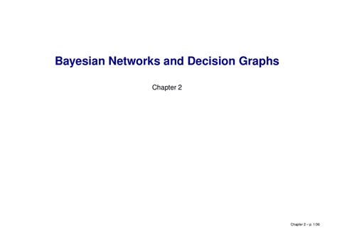 Bayesian Network And Decision Graphs Notes Csce 582 Docsity