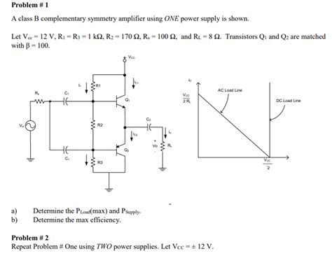 Solved Problem 1 A Class B Complementary Symmetry Amplifier