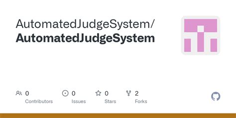 Github Automatedjudgesystemautomatedjudgesystem