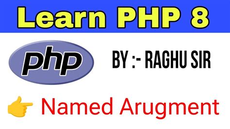 Tutorial For Php8 Named Argument With Live Example In Hindi Named Operator In Php8 Youtube