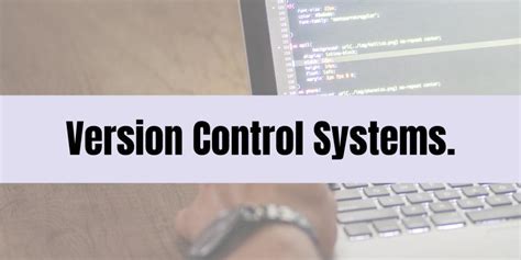Hazar Nenni On Linkedin The Benefits Of Using Version Control Systems
