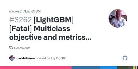 Lightgbm Fatal Multiclass Objective And Metrics Dont Match · Issue 3262 · Microsoft