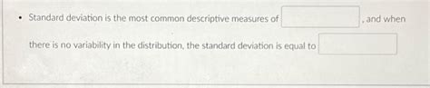 Standard Deviation Is The Most Common Descriptive Chegg