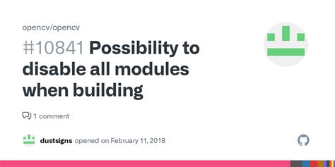 Possibility To Disable All Modules When Building Issue 10841 Opencv Opencv GitHub