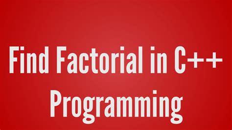 C Program To Find Factorial