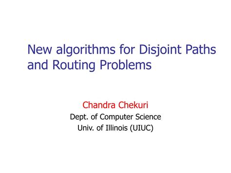 Ppt New Algorithms For Disjoint Paths And Routing Problems Powerpoint Presentation Id1711775