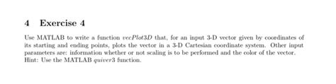 Solved Using Matlab To Write A Function Vecplot3d That For