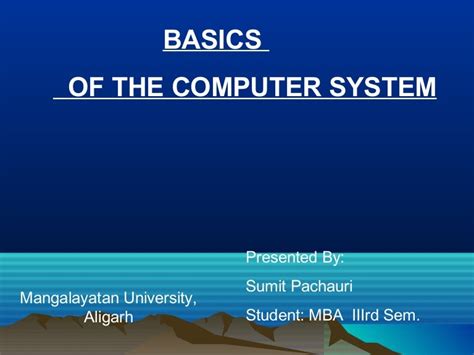 Basics Of Computer System Ppt