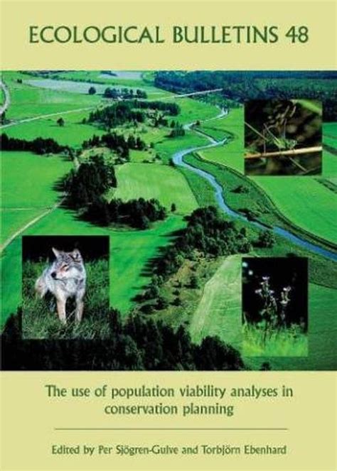 The Use Of Population Viability Analyses In Conservation Planning Nhbs Academic And Professional