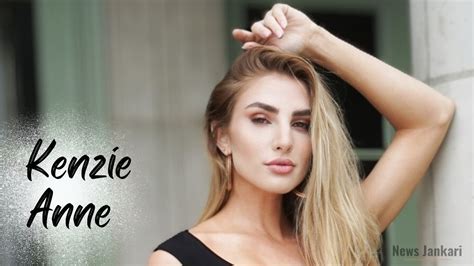 Kenzie Anne Biography Wiki Early Life Age Photos Height Career And More News Jankari