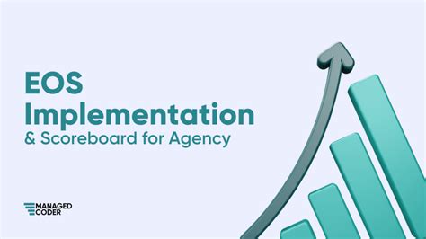 Eos Implementation And Scoreboard For Agency Managedcoder