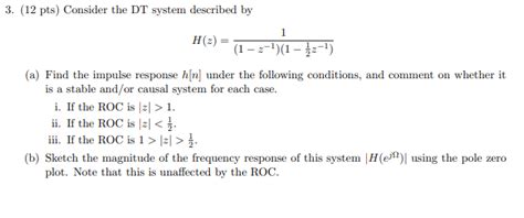 Solved Consider The DT System Described By H Z 1 1 Chegg Com