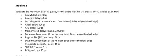 Calculate The Maximum Clock Frequency For The Single Chegg Com