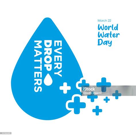 World Water Day Every Drop Matters Vector Waterdrop Concept Stock