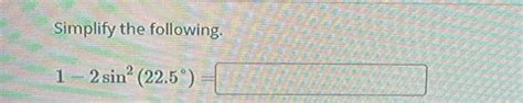 Solved Simplify The Following Chegg