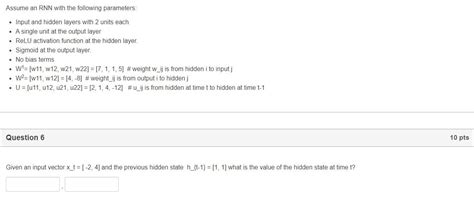 Solved Assume An Rnn With The Following Parameters • Input