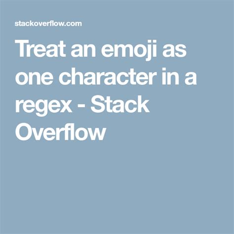 Treat An Emoji As One Character In A Regex