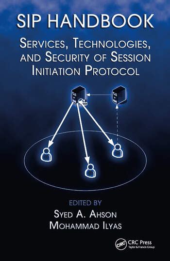 sip handbook services technologies and security of session initiation protocol crc press book