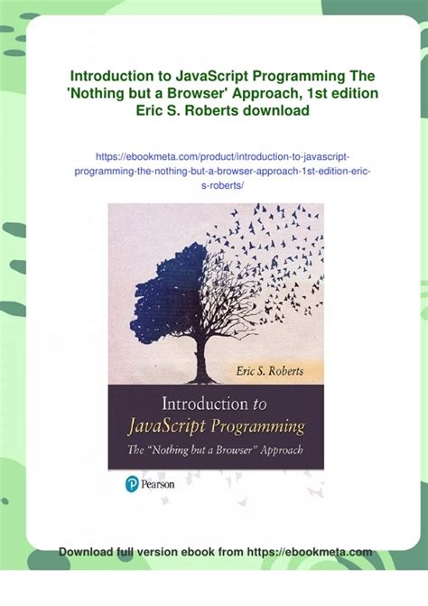 Summary Introduction To Javascript Programming The Nothing But A Browser Approach 1st Edition