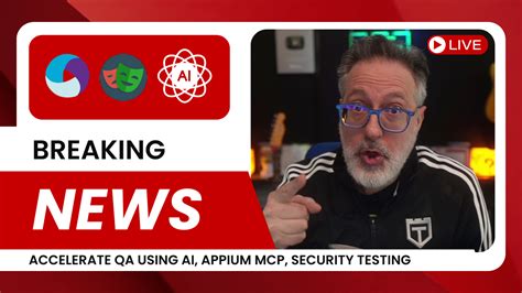Accelerate Qa Using Ai Appium Mcp Security Testing And More