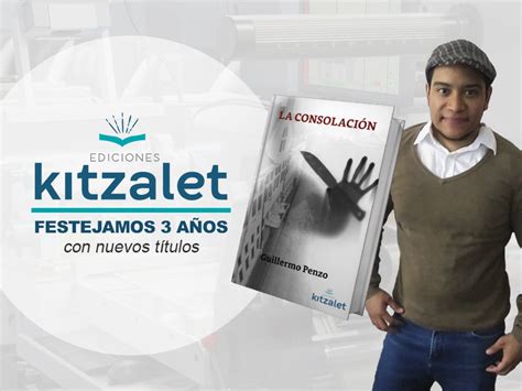 Kitzalet Festejamos 3 Años Con Nuevos Títulos Ediciones Kitzalet Editorial Digital