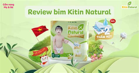 Review Bỉm Kitin Natural Có Tốt Không Của Nước Nào Nên Mua Không