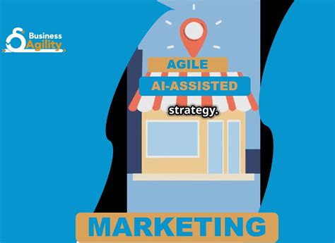 Pre And Post 4p Marketing Toward Agile And Ai Assisted Marketing Strategies