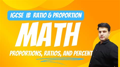 Fun And Easy Ways To Understand Ratio And Proportion For Igcse Grade 7 Aditya Sir Youtube