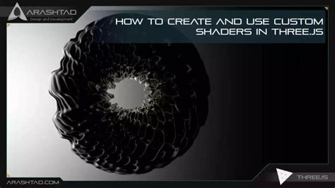 Arashtad On Linkedin How To Create And Use Custom Shaders In Threejs