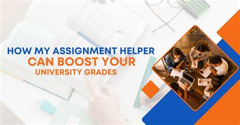 boost your university grades with assignment helper