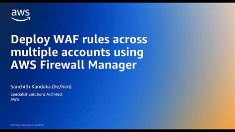 Deploy Waf Rules Across Multiple Accounts Using Aws Firewall Manager