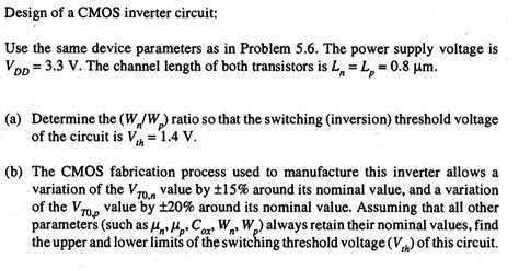 Design Of A CMOS Inverter Circuit Use The Same Device Parameters As I