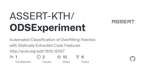 GitHub ASSERT KTH ODSExperiment Automated Classification Of Overfitting Patches With