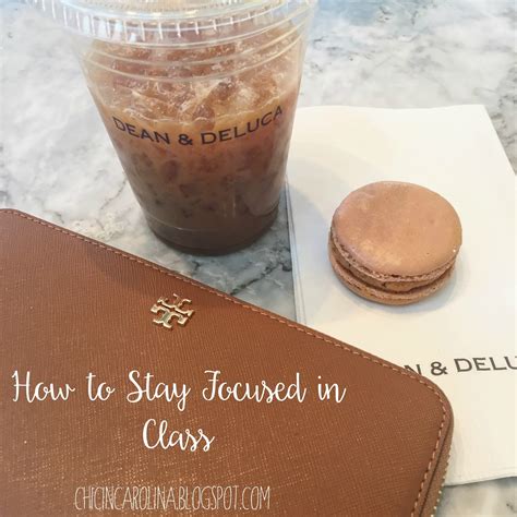 Chic In Carolina How To Stay Focused In Class