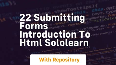 22 Submitting Forms Introduction To Html Sololearn Youtube