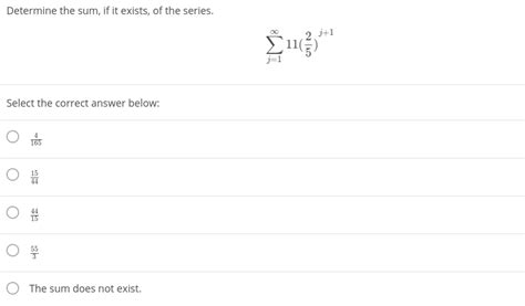 Solved Determine The Sum If It Exists Of The Series I1 Ž