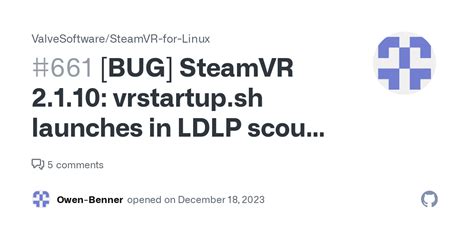Bug Steamvr 2110 Vrstartupsh Launches In Ldlp Scout Headset Display Wont Turn On Should