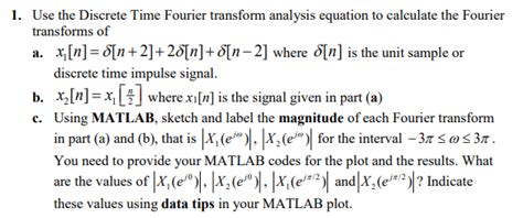 Solved Use The Discrete Time Fourier Transform Analysis Chegg