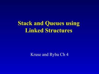 LinkedSQ Ppt Stack And Queue Implementation Using Array PPT